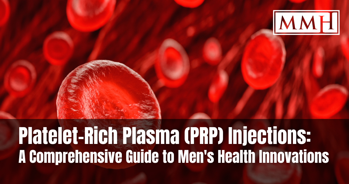 Platelet-Rich Plasma (PRP) Injections for Men's Health | Missouri Men's ...
