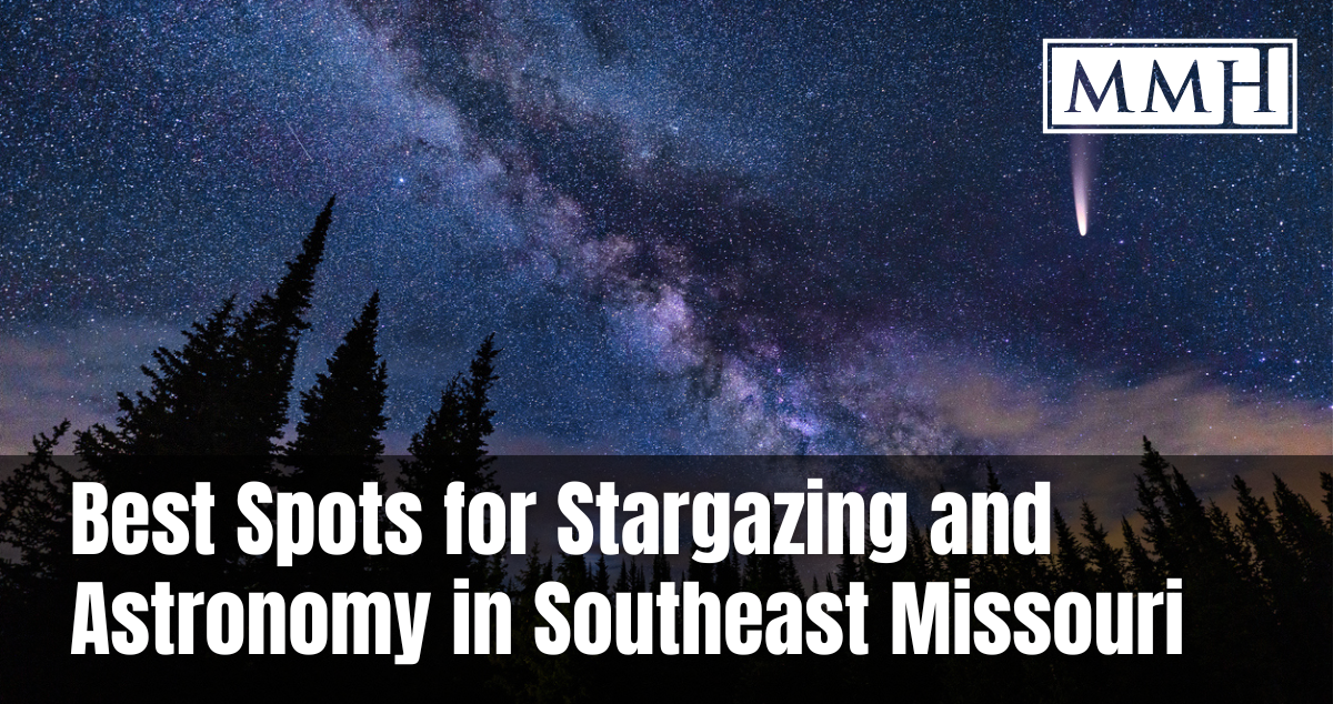 Stargazing and Astronomy in Southeast Missouri | Missouri Men's Health